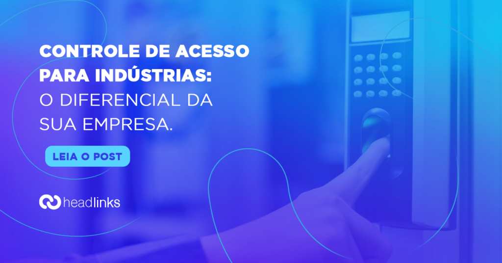 Controle de acesso para indústrias: o diferencial da sua empresa ... Controle de acesso para indústrias: o diferencial da sua empresa ...